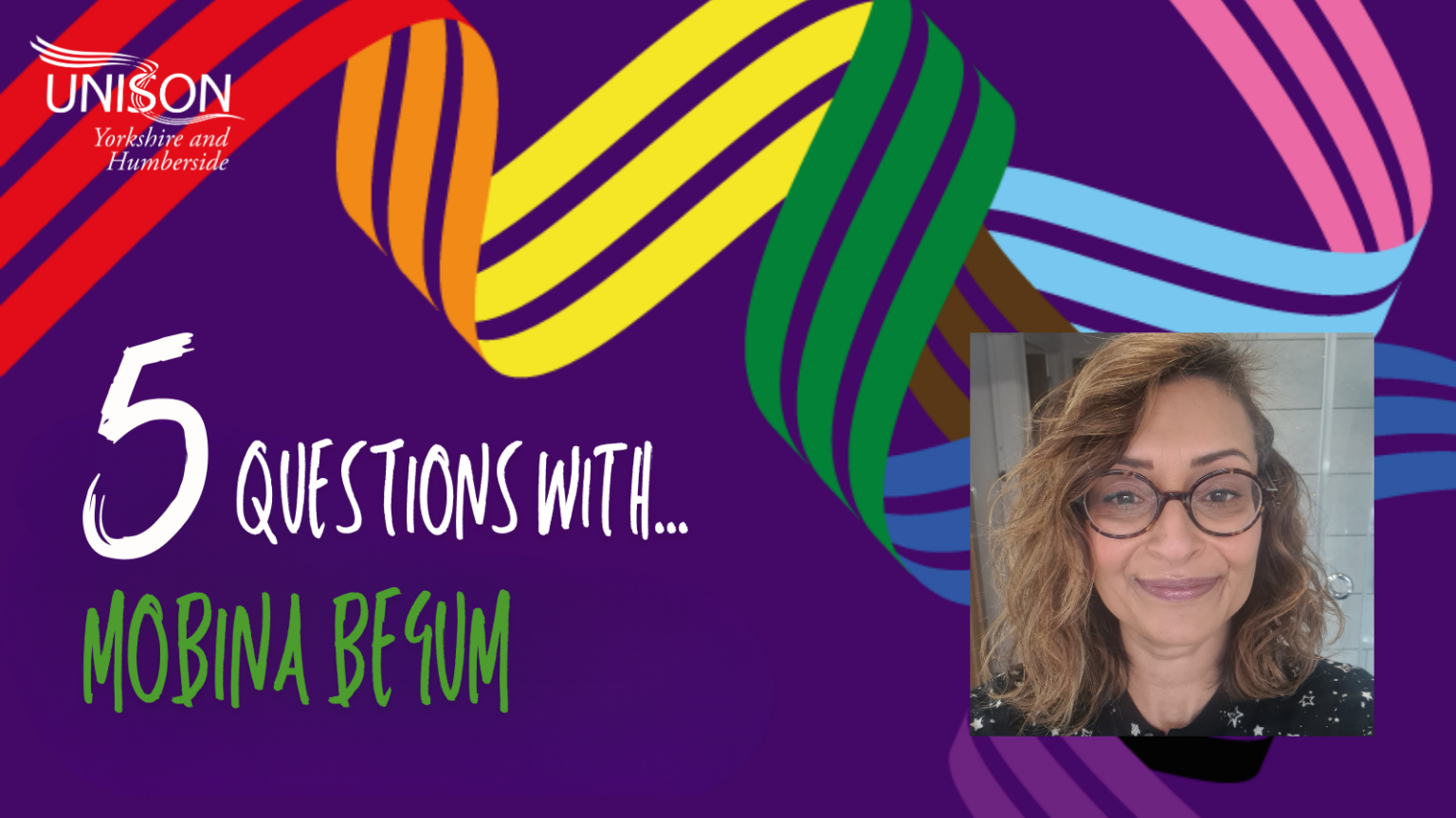LGBT+ Members: Five questions with… Mobina Begum | UNISON Yorkshire ...